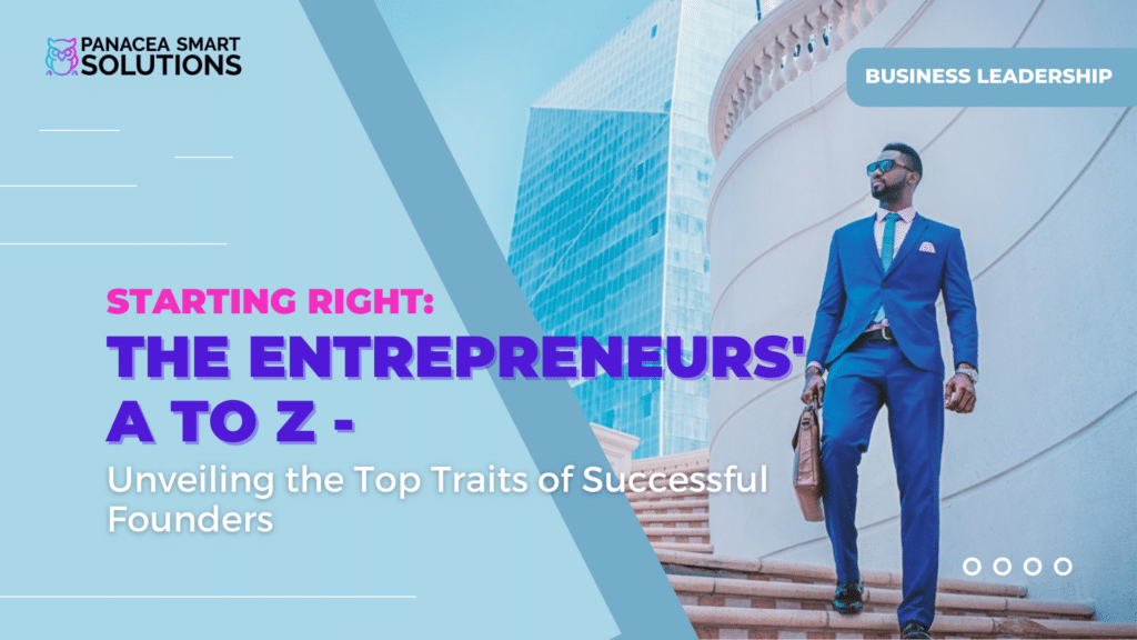 Top Traits of Successful Founders | Entrepreneurs A to Z