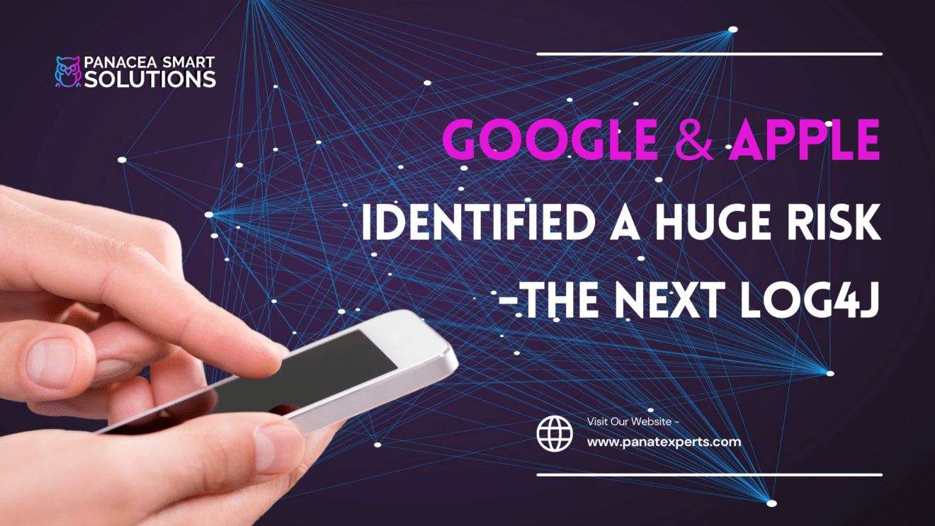 Google & Apple Identified A Huge Risk - The Next Log4J